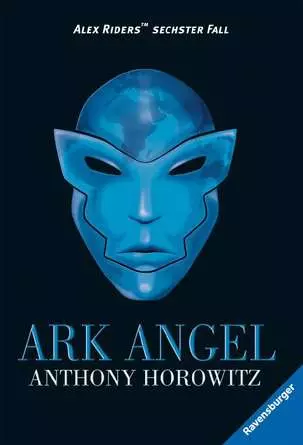 Alex Rider 6: Ark Angel | [Autor] | Ravensburger